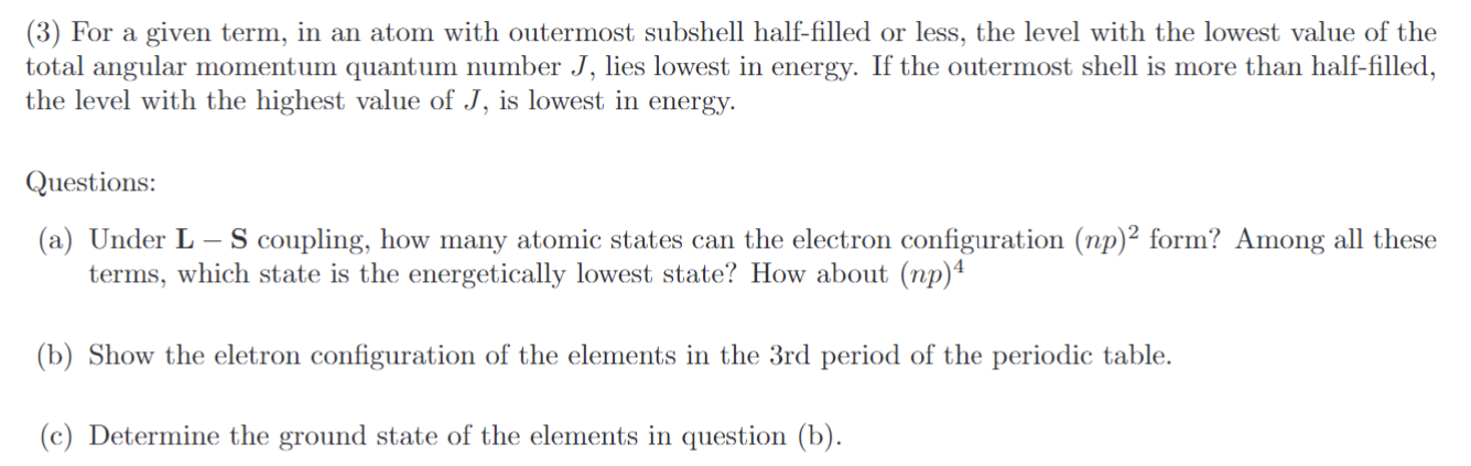 Solved Electron configuration Consider the Hund's rules: (1) | Chegg.com