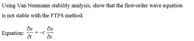 Solved Using Van Neumann stability analysis, show that the | Chegg.com