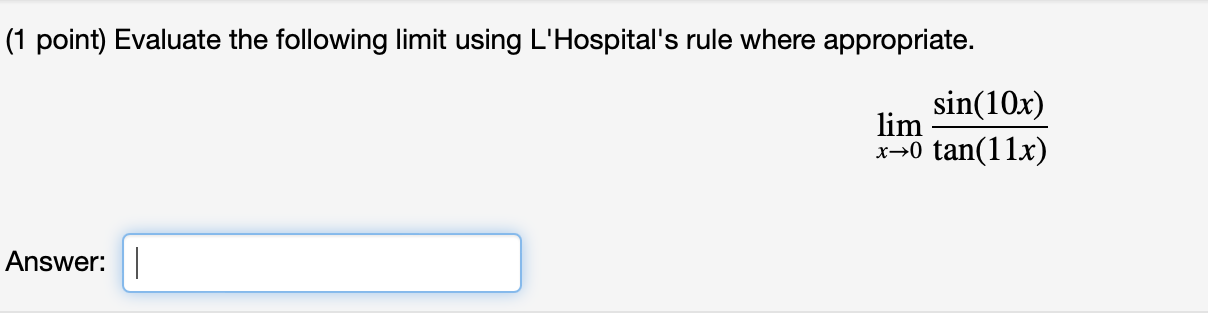 (1 ﻿point) ﻿Evaluate the following limit using | Chegg.com