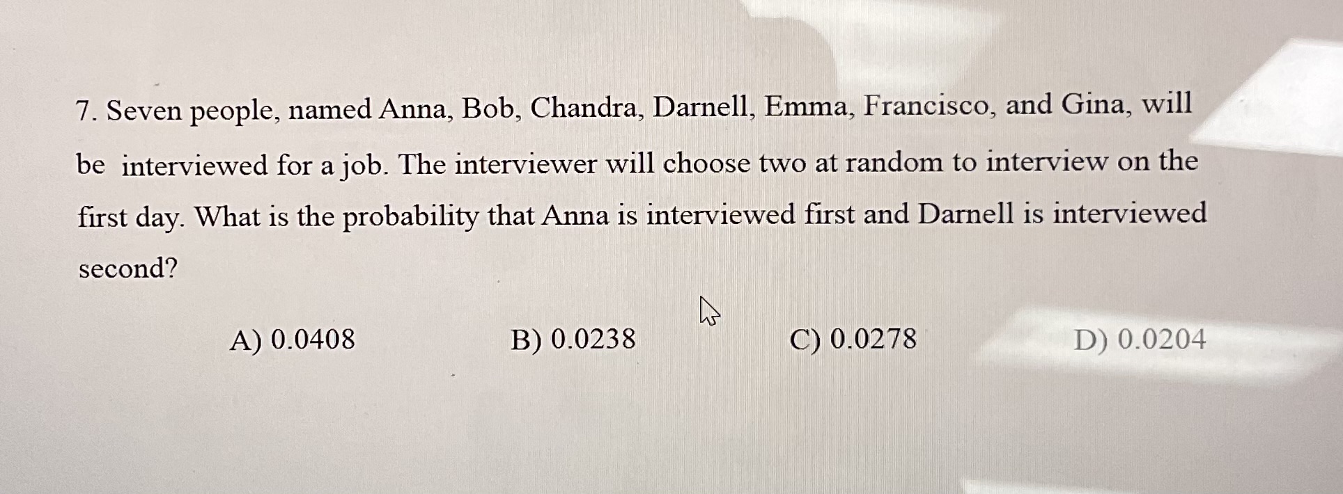 Solved 7. Seven people, named Anna, Bob, Chandra, Darnell, | Chegg.com