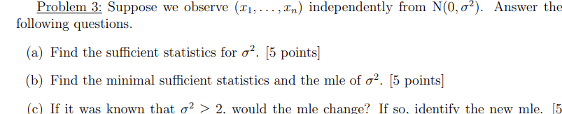 Solved Problem 3: Suppose we observe (x1,…,xn) independently | Chegg.com