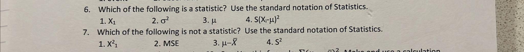 Solved 6. Which of the following is a statistic? Use the | Chegg.com