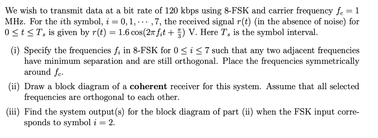 Solved We wish to transmit data at a bit rate of 120 kbps | Chegg.com