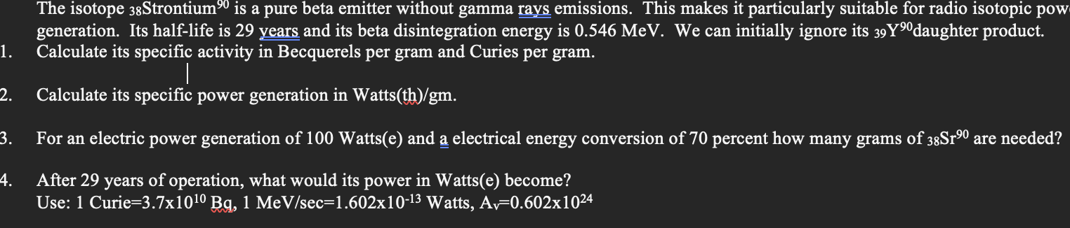 Solved The isotope 38 Strontium 90 is a pure beta emitter | Chegg.com