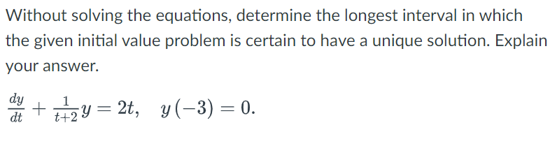 Solved Without solving the equations, determine the longest | Chegg.com