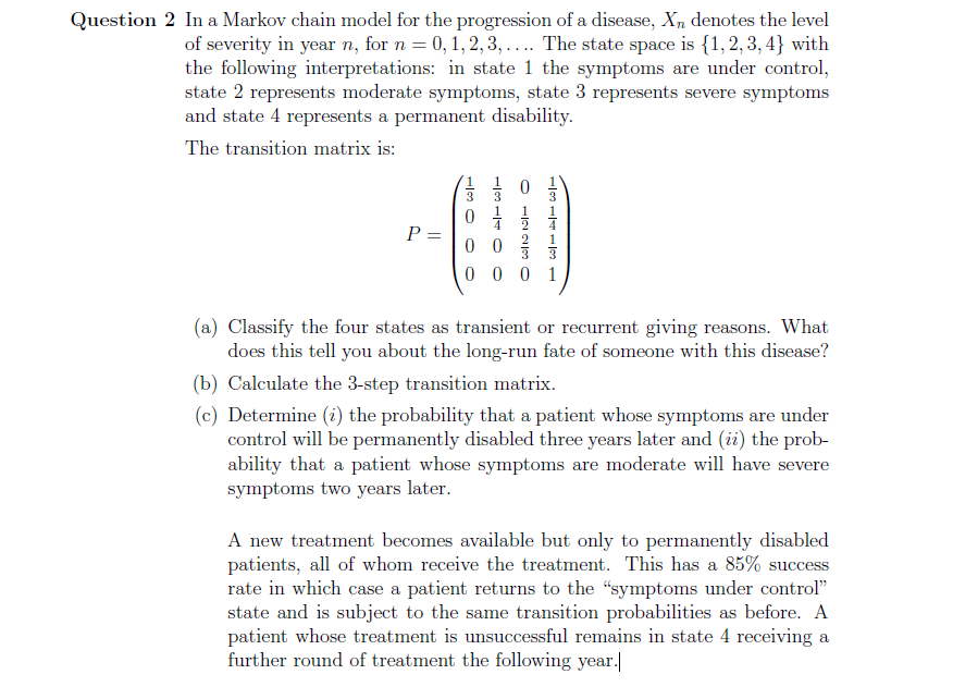 Solved (d) Write out the transition matrix for this new | Chegg.com