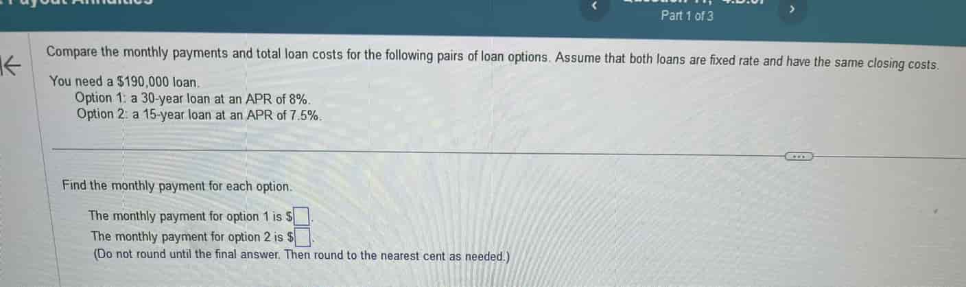 Solved Compare the monthly payments and total loan costs for | Chegg.com