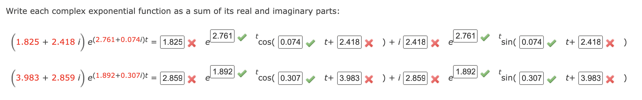 Solved Write each complex exponential function as a sum of | Chegg.com
