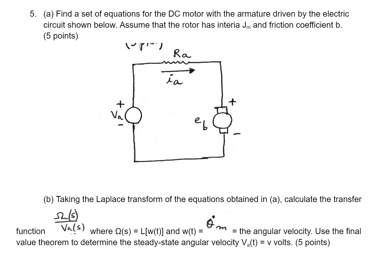 Solved 5. (a) Find a set of equations for the DC motor with | Chegg.com