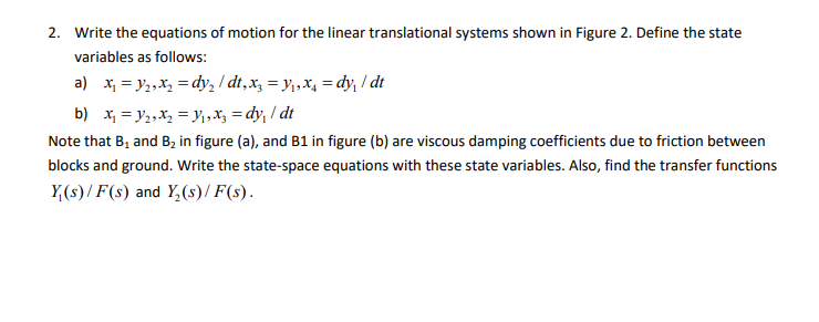 2. Write the equations of motion for the linear | Chegg.com