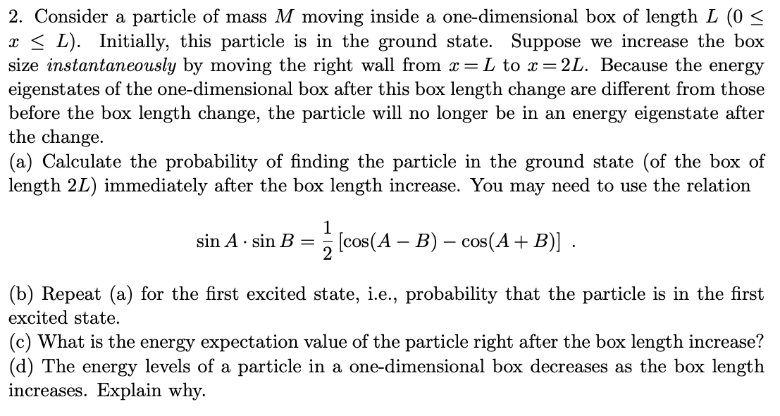 Solved 2. Consider a particle of mass M moving inside a | Chegg.com