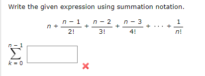 Solved Write the given expression using summation notation. | Chegg.com