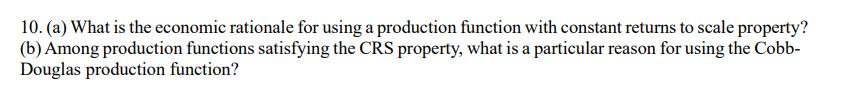 Solved 10. (a) What is the economic rationale for using a | Chegg.com