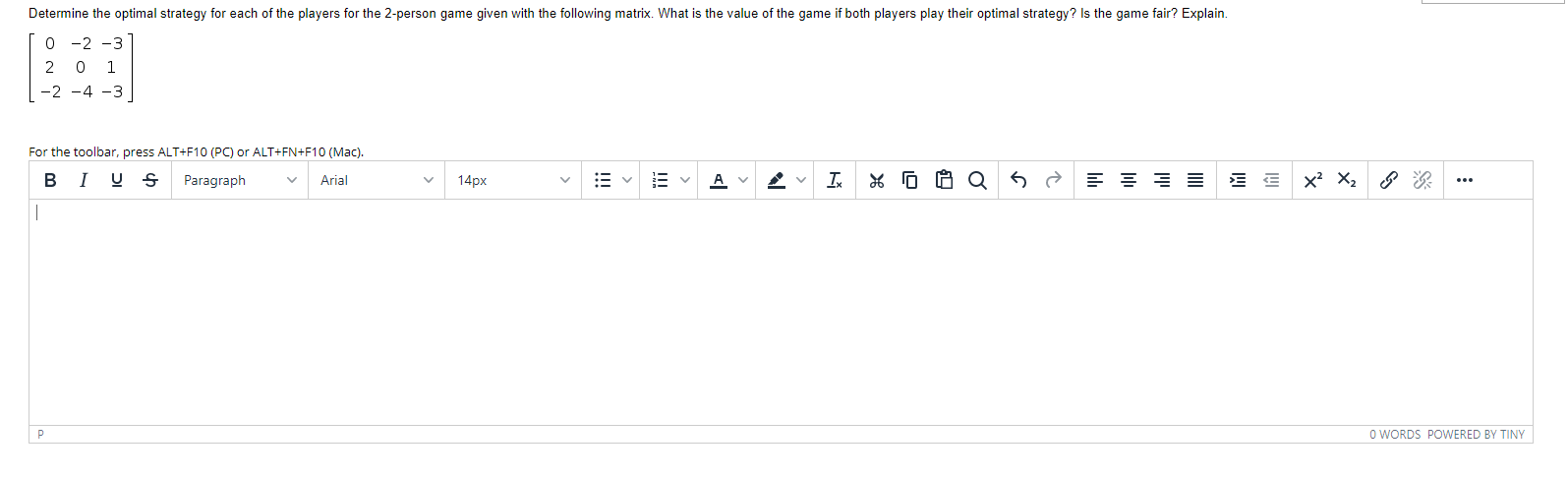 Solved Determine the optimal strategy for each of the | Chegg.com