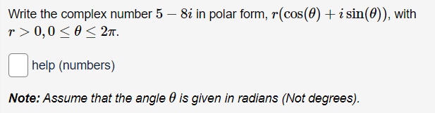 Solved Write the complex number 5-8i ﻿in polar form, | Chegg.com