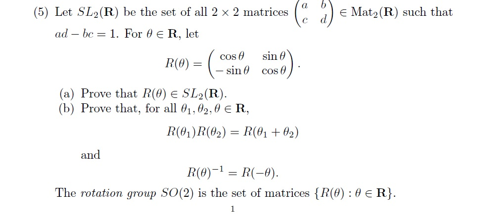 Solved (5) Let SL2(R) be the set of all 2 x 2 matrices | Chegg.com
