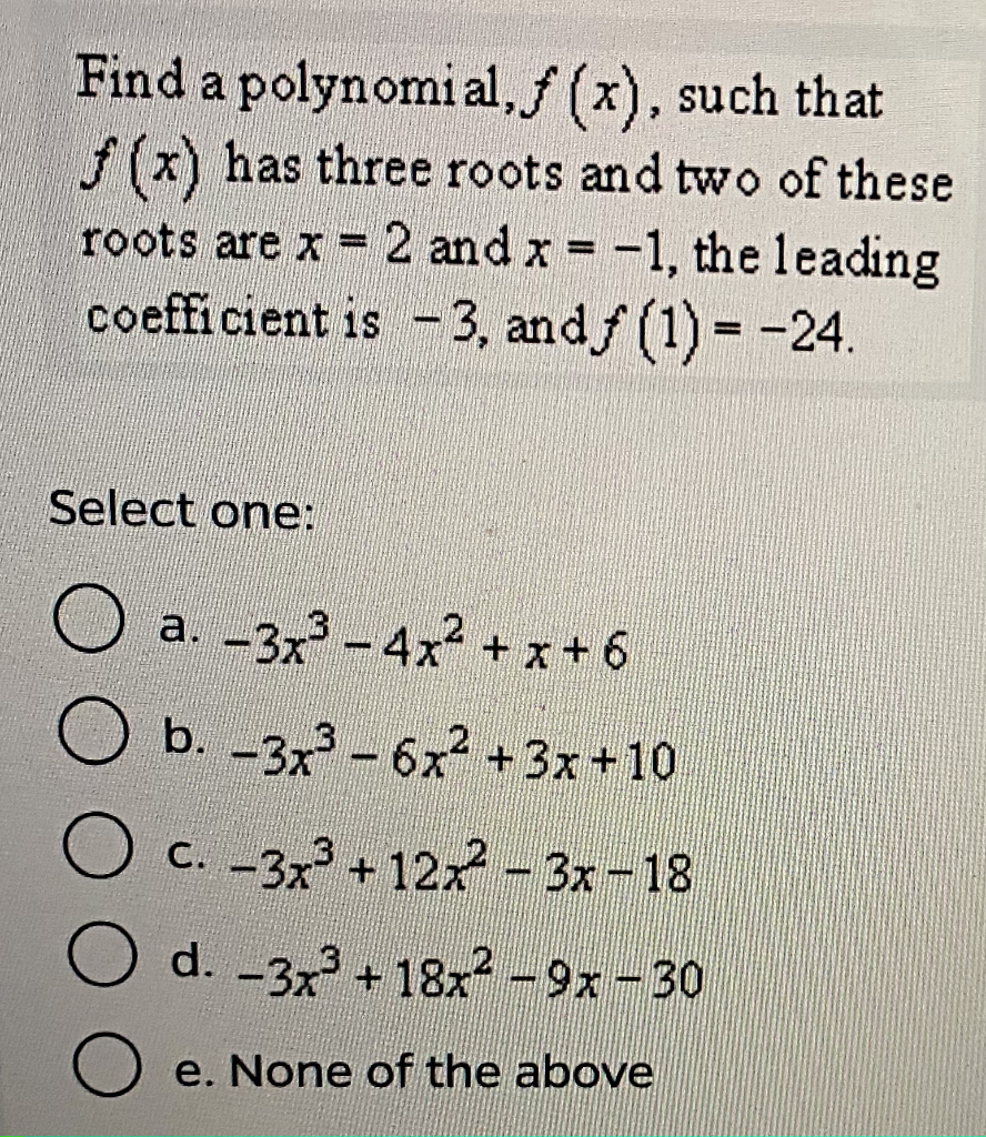 Solved Use The Rational Zero Theorem To Find All Possible