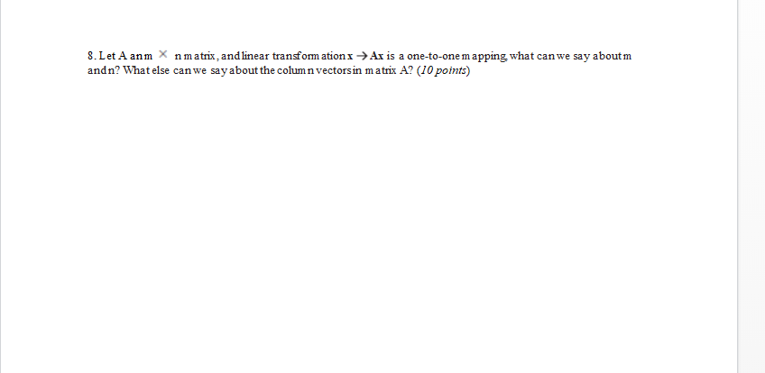 Solved 8. Let A anm n matrix, and linear transform ation x → | Chegg.com