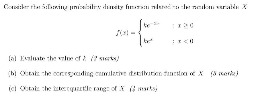 Solved Consider the following probability density function | Chegg.com