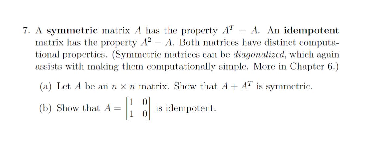 Solved A symmetric matrix A has the property AT=A. ﻿An | Chegg.com
