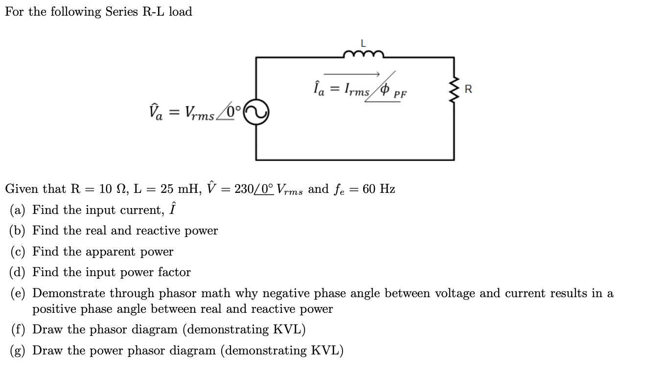 Solved For the following Series R-L load Given that | Chegg.com