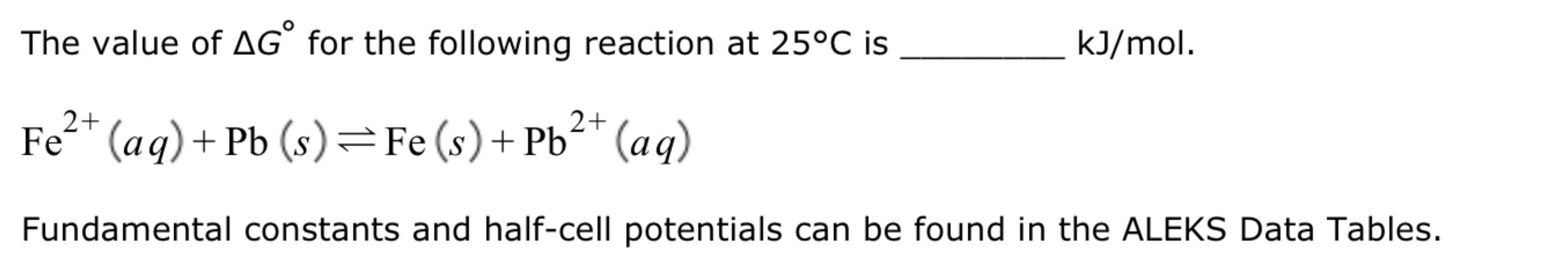 Solved The value of ΔG° ﻿for the following reaction at 25°C | Chegg.com