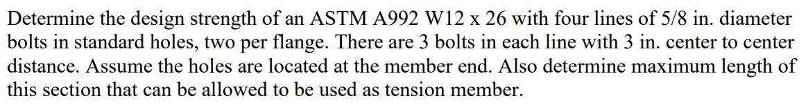 Solved Determine the design strength of an ASTM A992 W12 x | Chegg.com