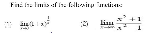 Solved Find the limits of the following functions: (1) lim | Chegg.com