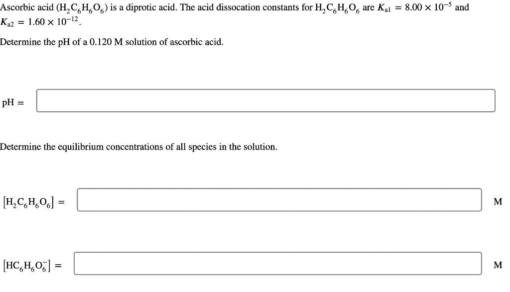 Solved Ascorbic acid (H,C6H60) is a diprotic acid. The acid | Chegg.com