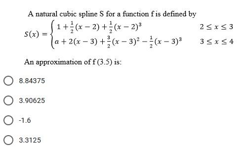 Solved A natural cubic spline S for a function fis defined | Chegg.com