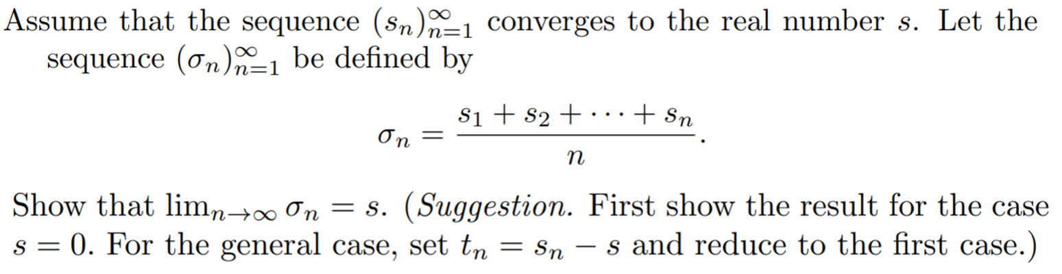 Solved 2 Assume that the sequence (sn)a=1 converges to the | Chegg.com