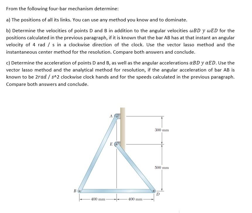 Solved From the following four-bar mechanism determine: a) | Chegg.com