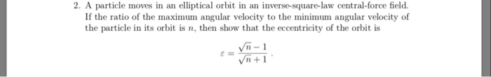 Solved 2. A particle moves in an elliptical orbit in an | Chegg.com
