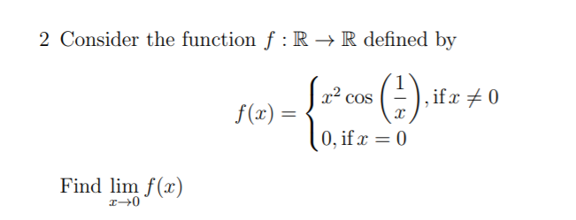 Solved 2 Consider the function f :R + R defined by {acov () | Chegg.com