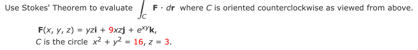 Solved Use Stokes' Theorem to evaluate ∫CF⋅dr where C is | Chegg.com