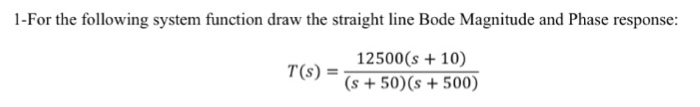 Solved For the following system function draw the straight | Chegg.com