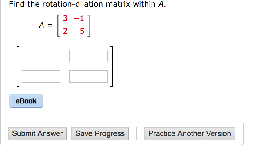 Solved Find the rotation-dilation matrix within A 3 -1 eBook | Chegg.com