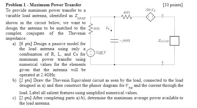 Solved 4:12 LOAD 3:52 Problem 1 - Maximum Power Transfer [10 | Chegg.com