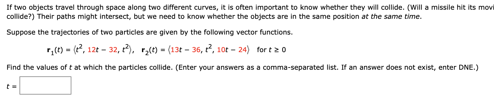 Solved If two objects travel through space along two | Chegg.com