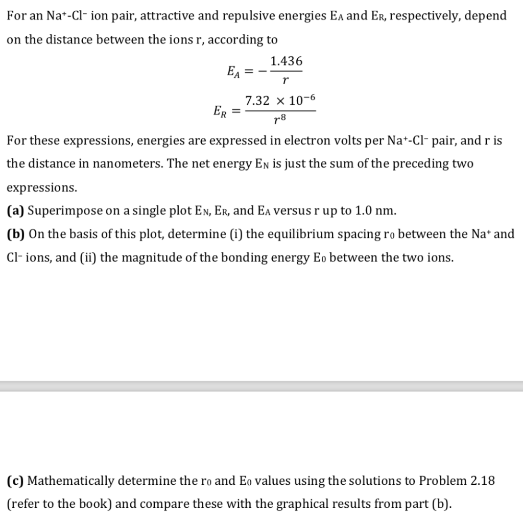 Solved For an Nat-Cl-ion pair, attractive and repulsive | Chegg.com