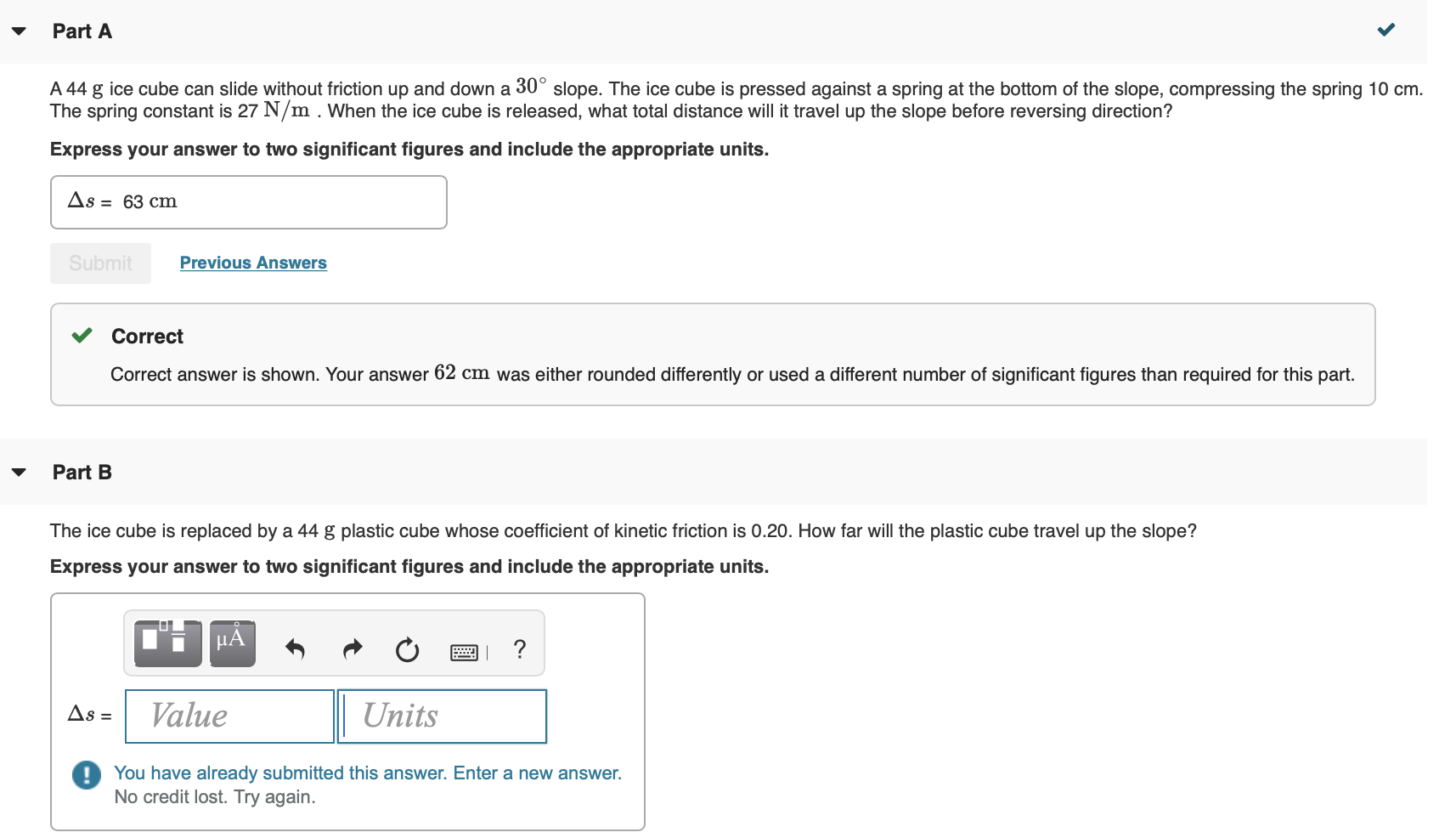 Solved Part A A 44 g ice cube can slide without friction up | Chegg.com