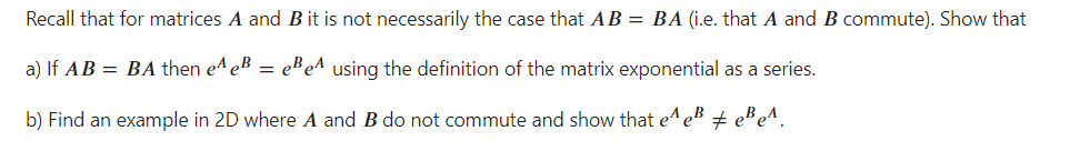 Solved Recall that for matrices A and B it is not | Chegg.com