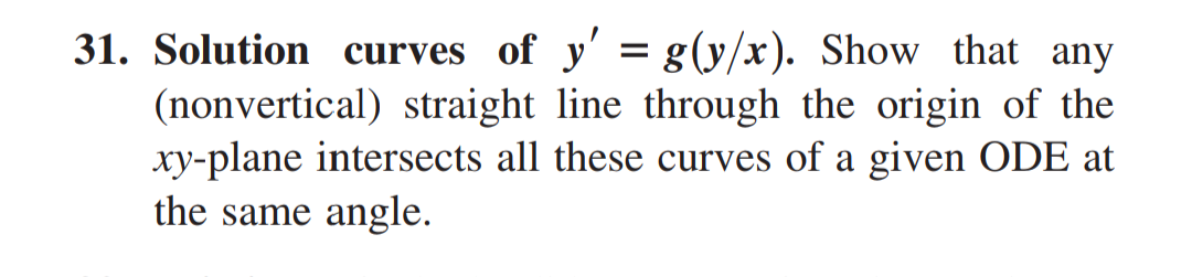 Solved 31. Solution curves of y′=g(y/x). Show that any | Chegg.com