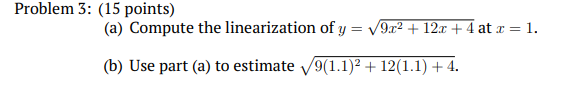 Solved roblem 3: (15 points) (a) Compute the linearization | Chegg.com