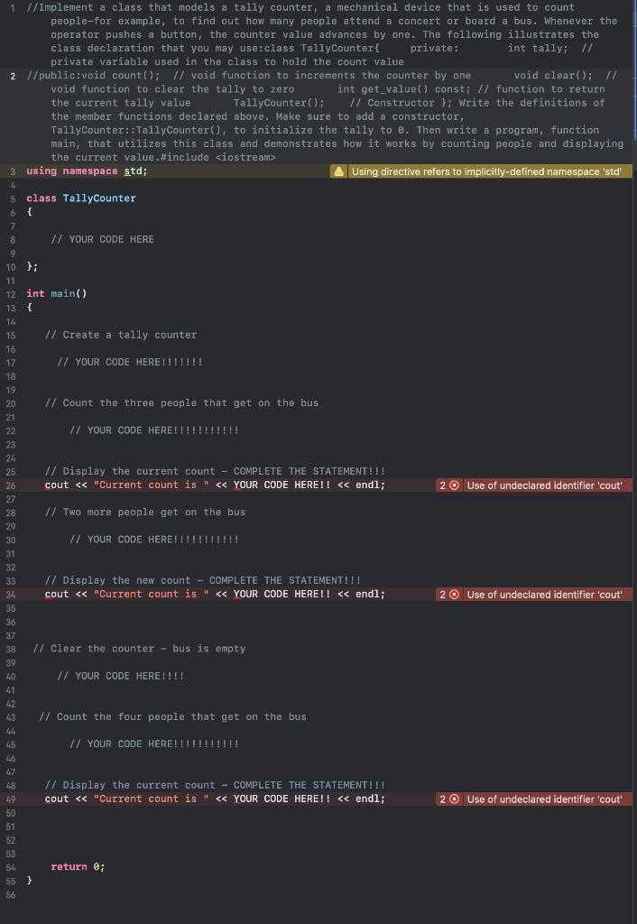 Solved 1 //Implement a class that models a tally counter, a | Chegg.com