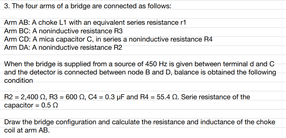 Solved 3. The four arms of a bridge are connected as | Chegg.com