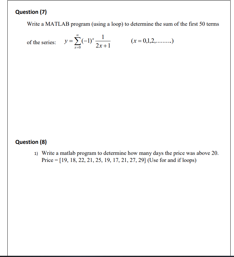 Solved Question 7 Write A Matlab Program Using A Loop To 8980