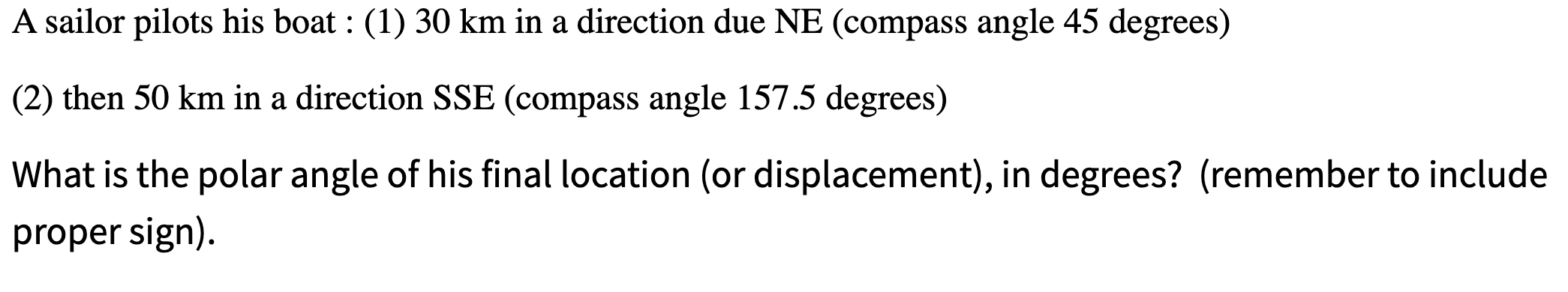 Solved A sailor pilots his boat : (1) 30 km in a direction | Chegg.com