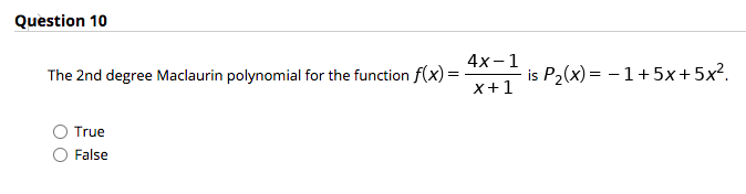 Solved Question 10 4x-1 The 2nd degree Maclaurin polynomial | Chegg.com