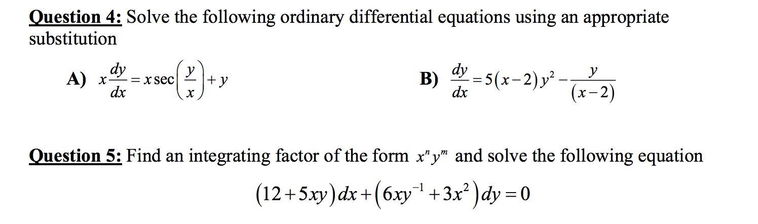 Solved Question 4: Solve the following ordinary differential | Chegg.com